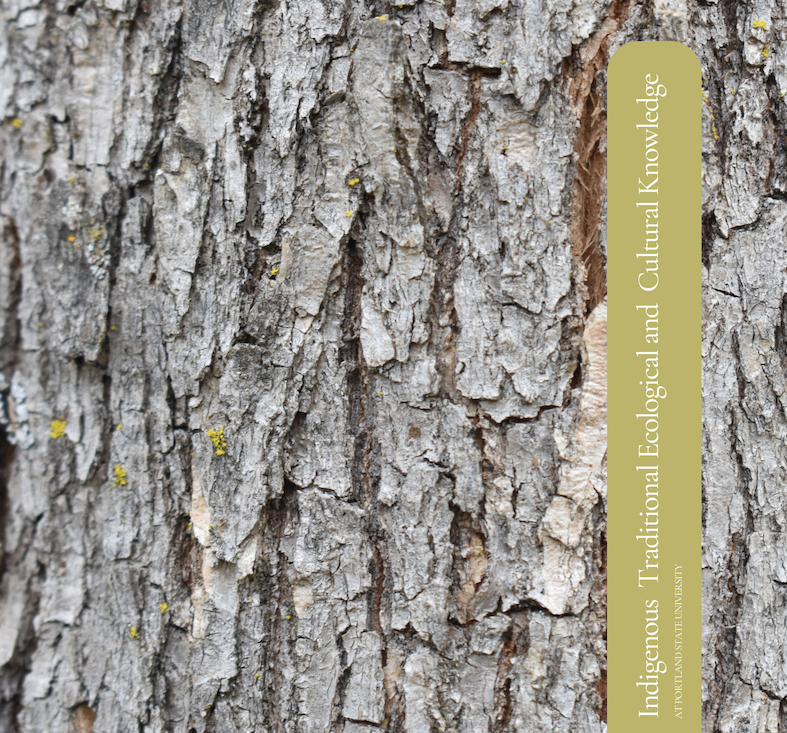 Indigenous Traditional Ecological & Cultural Knowledge (ITECK) | Portland State University